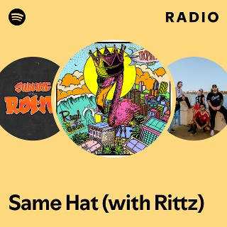 Same Hat (with Rittz) Radio | Spotify Playlist