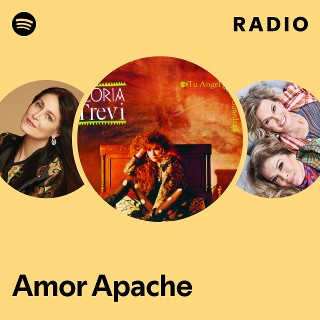 Amor Apache Radio | Spotify Playlist