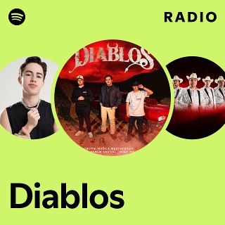 Diablos Radio - playlist by Spotify | Spotify