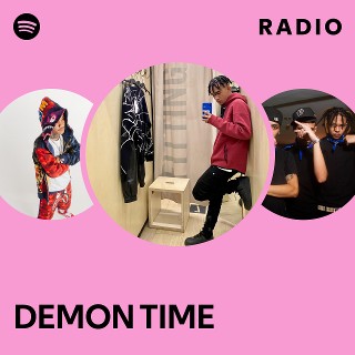 DEMON TIME Radio | Spotify Playlist