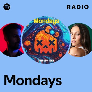 Mondays Radio | Spotify Playlist
