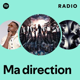 Ma direction Radio - playlist by Spotify | Spotify