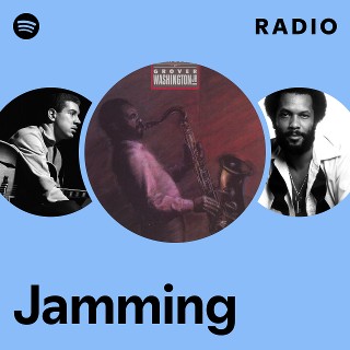 Jamming Radio | Spotify Playlist