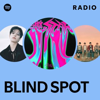 BLIND SPOT Radio | Spotify Playlist