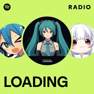 LOADING Radio | Spotify Playlist