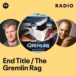 End Title / The Gremlin Rag Radio | Spotify Playlist