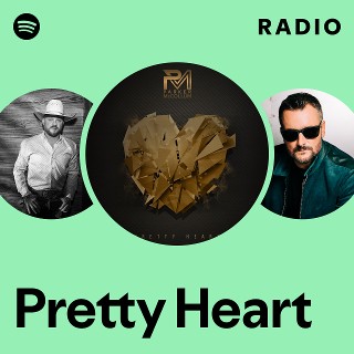 Pretty Heart Radio | Spotify Playlist