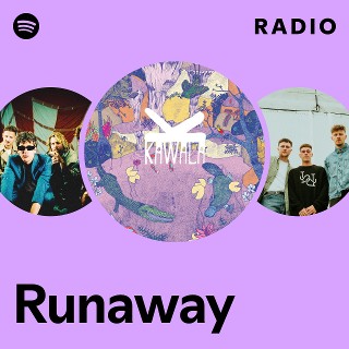 Runaway Radio - playlist by Spotify | Spotify