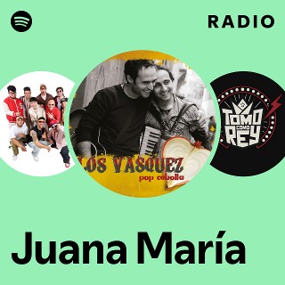 Juana María Radio | Spotify Playlist