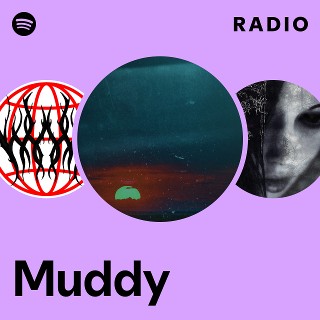 Muddy Radio - playlist by Spotify | Spotify