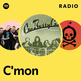 C'mon Radio | Spotify Playlist