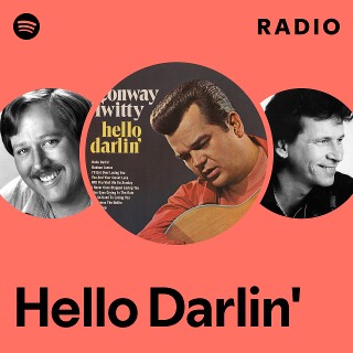 Hello Darlin' Radio - playlist by Spotify | Spotify