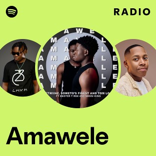 Amawele Radio | Spotify Playlist
