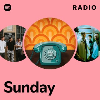 Sunday Radio | Spotify Playlist