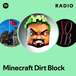 Minecraft Dirt Block Radio | Spotify Playlist