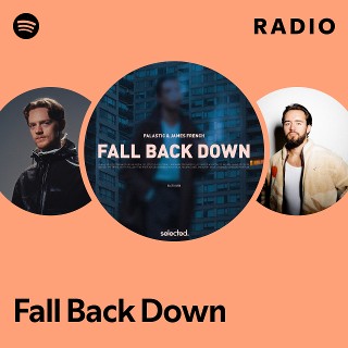 Fall Back Down Radio - playlist by Spotify | Spotify