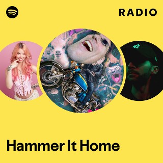Hammer It Home Radio | Spotify Playlist