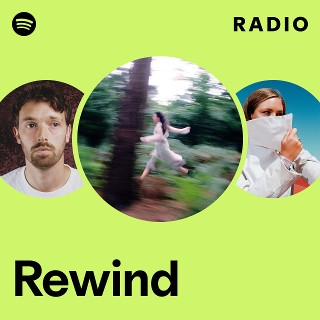 Rewind Radio - playlist by Spotify | Spotify