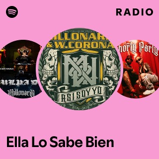 Ella Lo Sabe Bien Radio | Spotify Playlist