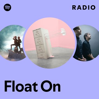 Float On Radio | Spotify Playlist
