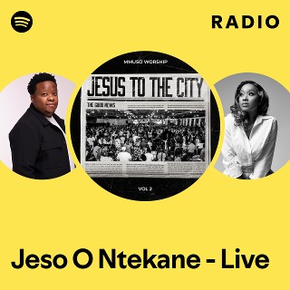 Jeso O Ntekane - Live Radio | Spotify Playlist