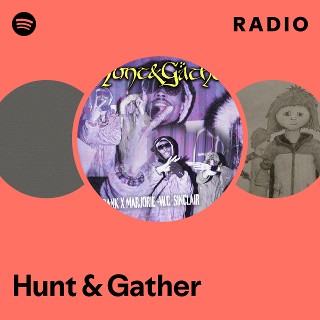 Hunt & Gather Radio - playlist by Spotify | Spotify