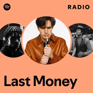 Last Money Radio | Spotify Playlist