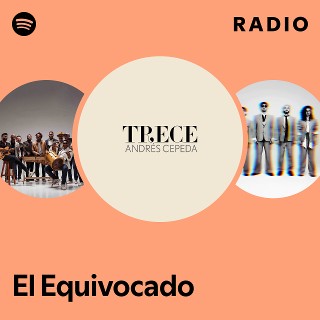 El Equivocado Radio | Spotify Playlist
