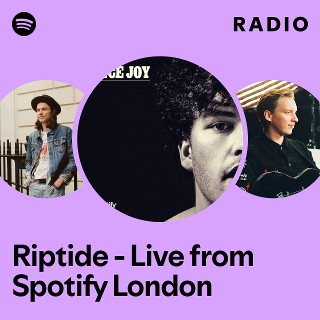 Riptide - Live from Spotify London Radio | Spotify Playlist