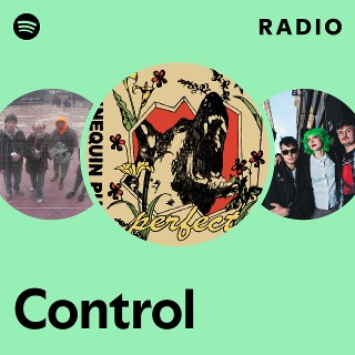 Control Radio | Spotify Playlist