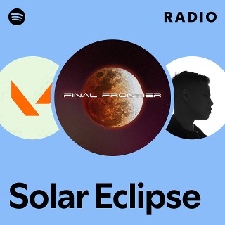 Solar Eclipse Radio | Spotify Playlist