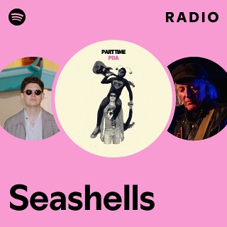 Seashells Radio | Spotify Playlist