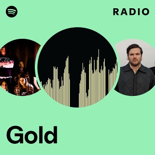 Gold Radio - playlist by Spotify | Spotify