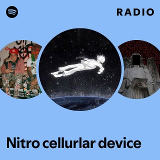 Nitro cellurlar device Radio | Spotify Playlist