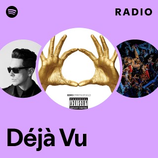 Déjà Vu Radio - playlist by Spotify | Spotify