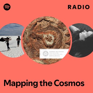 Mapping the Cosmos Radio - playlist by Spotify | Spotify