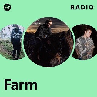Farm Radio - playlist by Spotify | Spotify