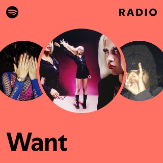 Want Radio | Spotify Playlist