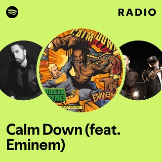 Calm Down (feat. Eminem) Radio - playlist by Spotify | Spotify