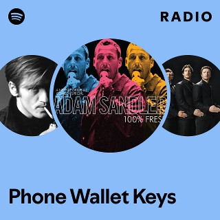 Phone Wallet Keys Radio - playlist by Spotify | Spotify