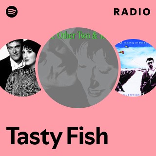 Tasty Fish Radio | Spotify Playlist