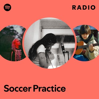 Soccer Practice Radio - playlist by Spotify | Spotify