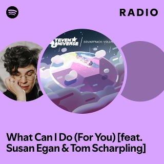 What Can I Do (For You) [feat. Susan Egan & Tom Scharpling] Radio ...