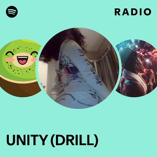 UNITY (DRILL) Radio - playlist by Spotify | Spotify