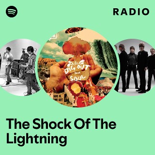 The Shock Of The Lightning Radio - playlist by Spotify | Spotify