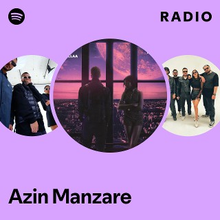Azin Manzare Radio | Spotify Playlist