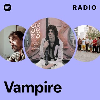 Vampire Radio - playlist by Spotify | Spotify