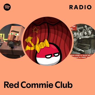 Red Commie Club Radio | Spotify Playlist