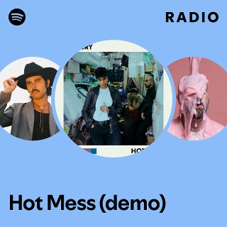 Hot Mess Radio | Spotify Playlist