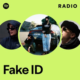 Fake ID Radio | Spotify Playlist